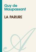 Guy de Maupassant - La Parure - texte intégral