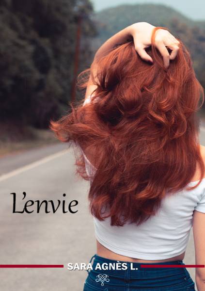 L'envie (Sara Agnès L.) - texte intégral - Érotisme - Atramenta