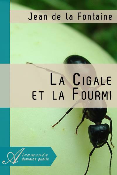 La Cigale et la Fourmi (Jean de la Fontaine) - texte intégral - Poésie ...