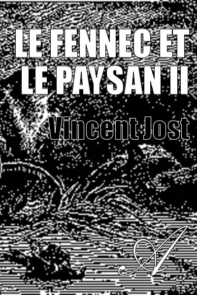 Le fennec et le paysan II (Vincent Jost) - texte intégral - Poésie ...