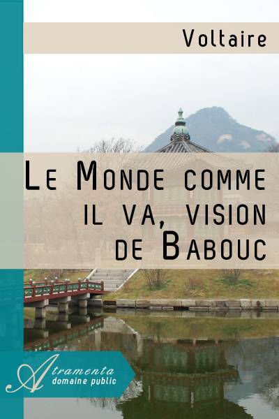 Le Monde comme il va, vision de Babouc (Voltaire) - texte intégral ...