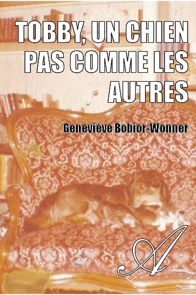 Tobby, un chien pas comme les autres (Geneviève Bobior-Wonner) - texte ...