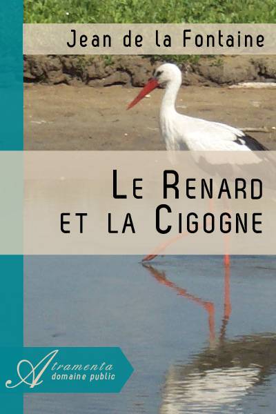 Le Renard et la Cigogne (Jean de la Fontaine) - texte intégral - Poésie ...