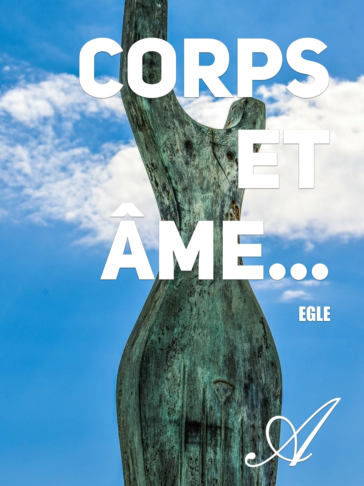 Corps et âme... (EGLE) - texte intégral - Nouvelles - Atramenta
