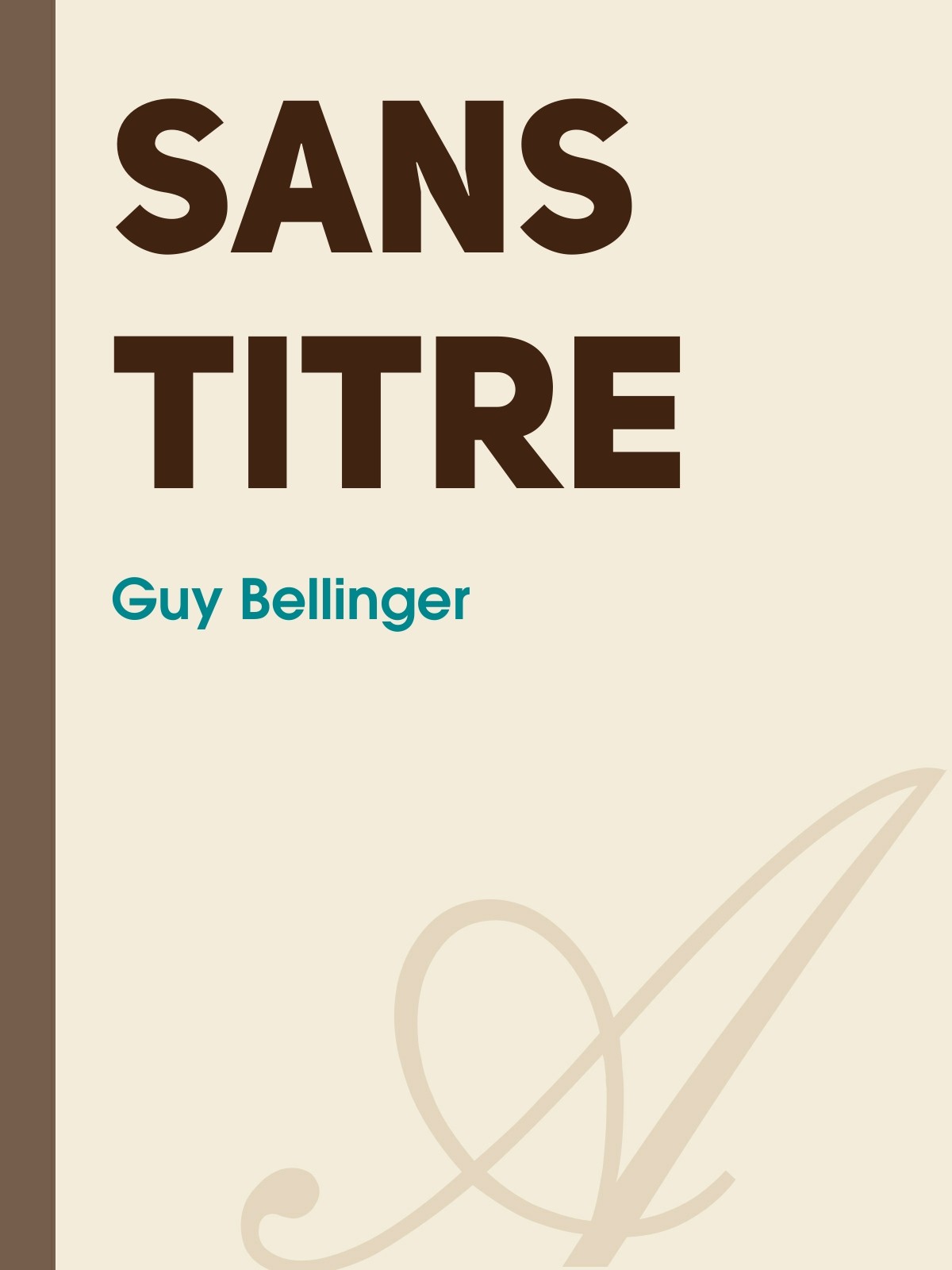 Sans titre (Guy Bellinger) - texte intégral - Art, Musique et Cinéma ...